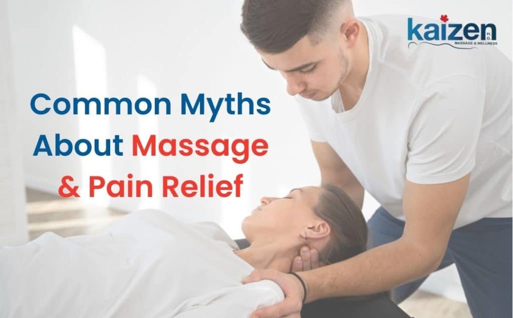 Common Myths About Massage & Pain Relief