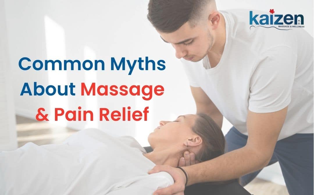 Common Myths About Massage & Pain Relief